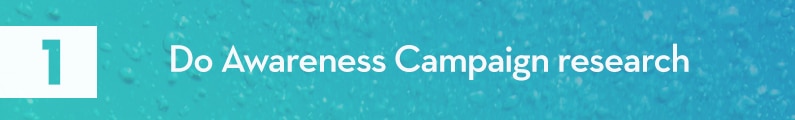 How to Launch an Awareness Campaign