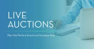 Live Auctions | Plan the Perfect Event and Increase Bids