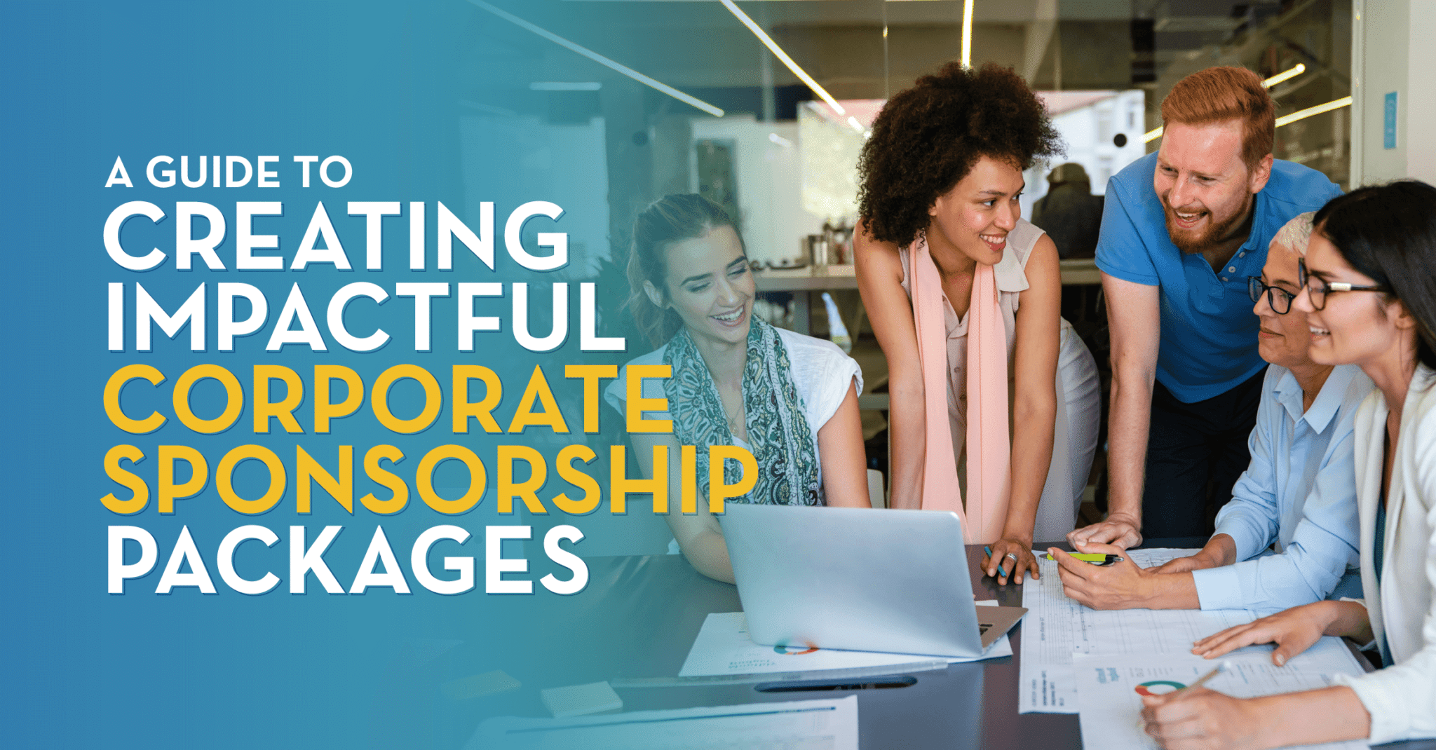 A Guide to Creating Impactful Corporate Sponsorship Packages
