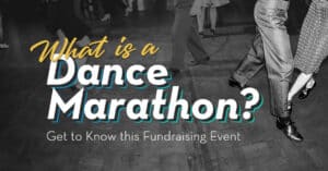 What is a Dance Marathon? Get to Know this Fundraising Event