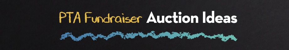 School Auction Ideas: 20 Ways to Raise More at Your Event