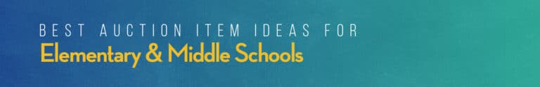 50 Best School Auction Ideas: The Ultimate Guide