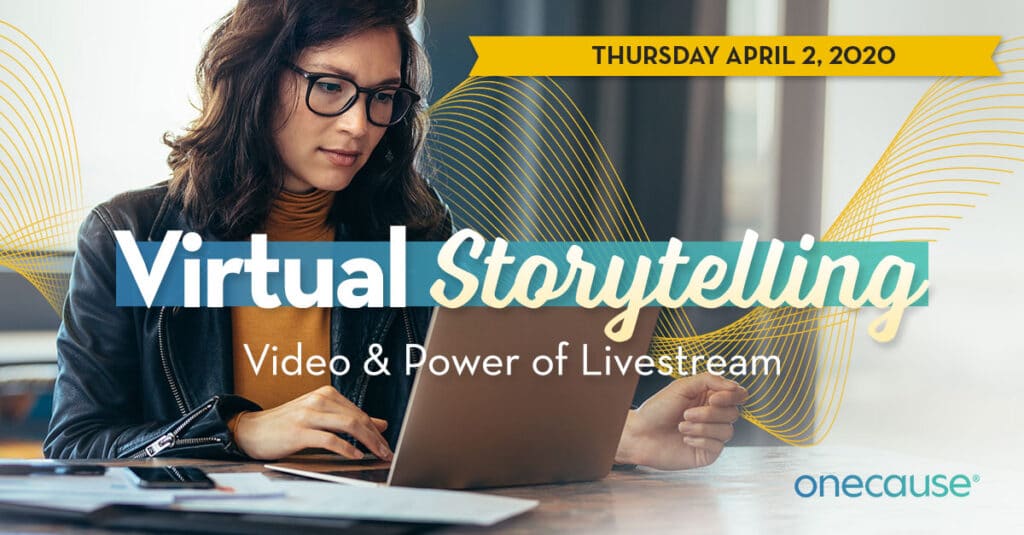 Virtual Storytelling, Video & Power of Livestream