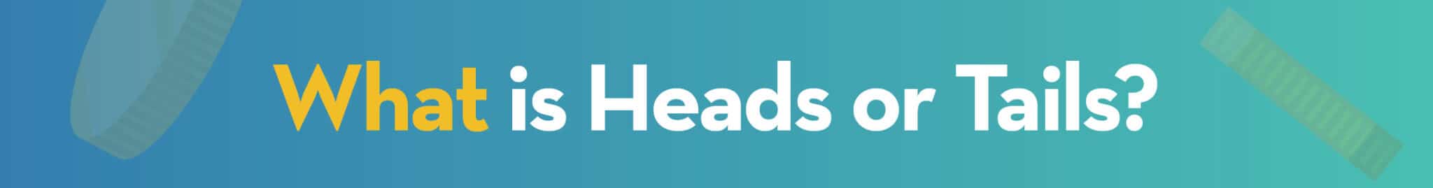 “Flip” Your Event into Something Fun: Tips for Taking Heads or Tails ...