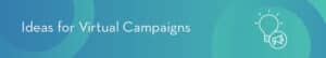 25 Virtual Fundraising Ideas | Reach Donors in 2020 & Beyond