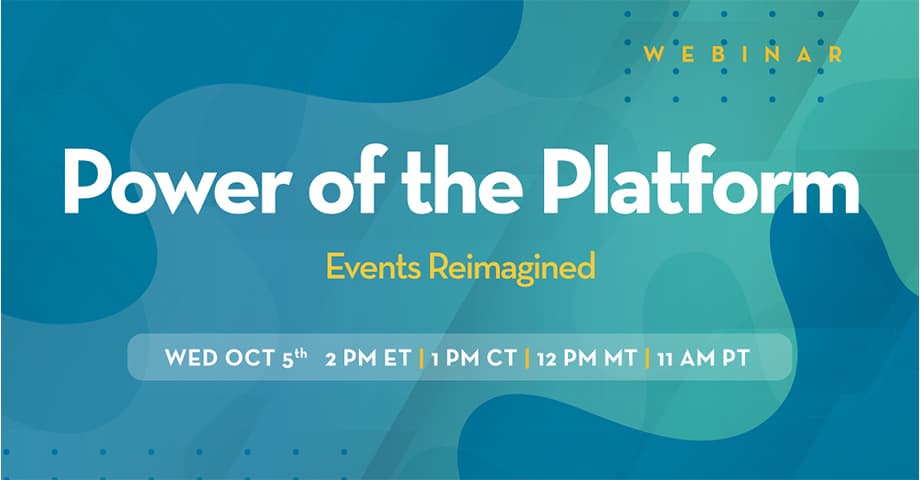 Power of the Platform: Events Reimagined (Prospects)