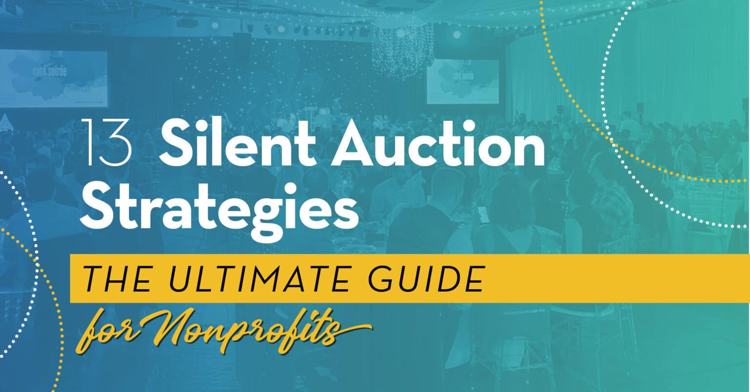 13 Silent Auction Strategies: The Ultimate Guide for Nonprofits