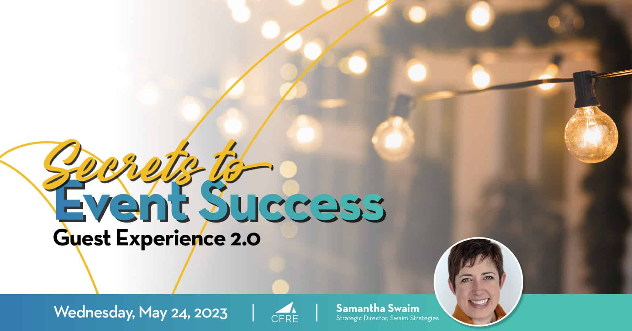 Secrets to Event Success: Guest Experience 2.0: Webinar