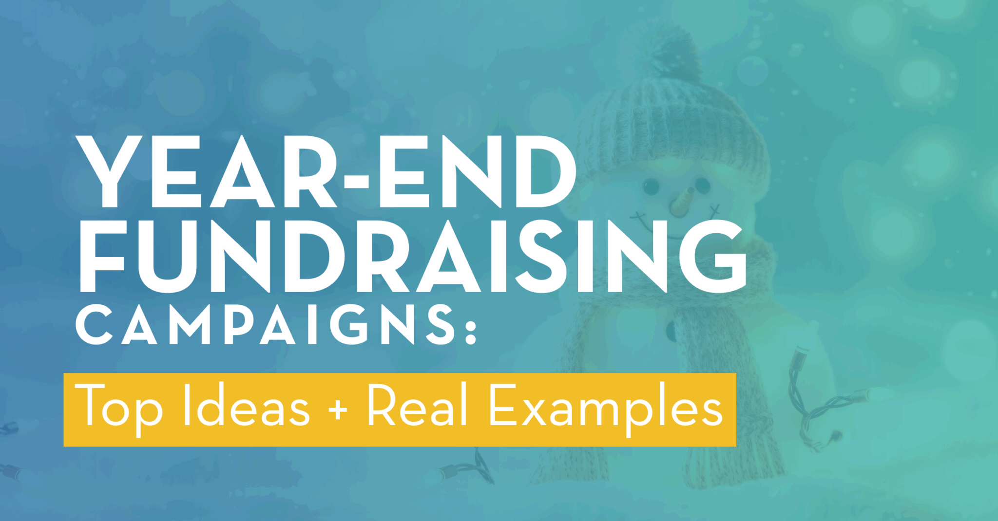Year-End Fundraising Campaigns: 10 Ideas + Real Examples