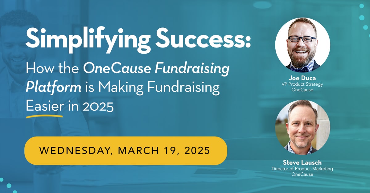Simplifying Success: How the OneCause Fundraising Platform is Making Fundraising Easier in 2025