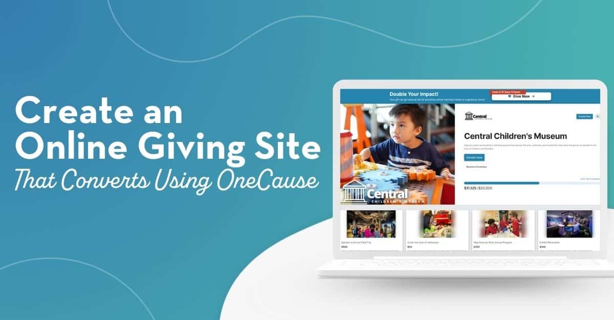 Create an Online Giving Site That Converts Using OneCause