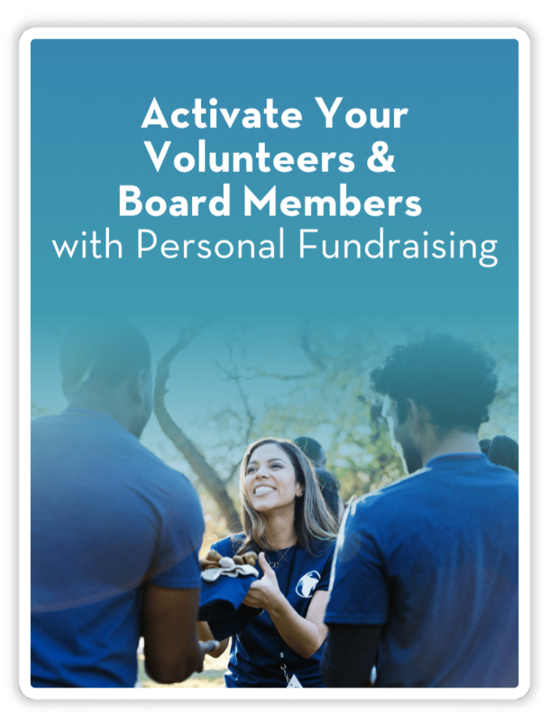 Activate Your Volunteers & Board Members with Personal Fundraising ...